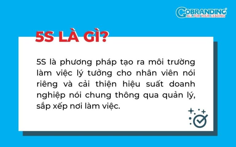 5S là gì? Cách thực hiện quy trình 5S trong doanh nghiệp